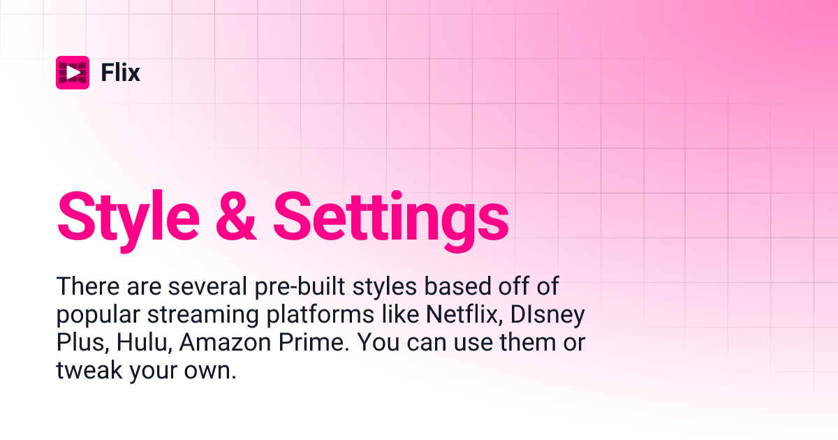 Style & Settings | Flix